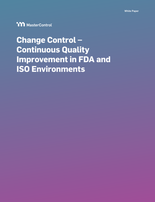 Change Control - Continuous Quality Improvements in FDA and ISO ...
