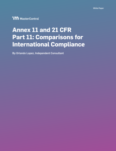 Annex 11 and 21 CFR Part 11: Comparisons for International Compliance