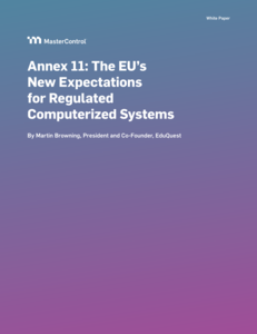 Annex 11 and The EU's New Expectations for Regulated Computerized Systems