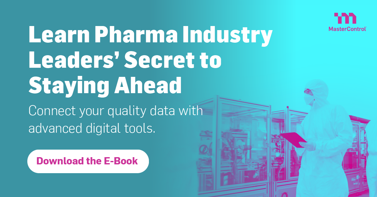 Quality Data Challenges in Pharmaceutical Manufacturing - e-Book - MasterControl